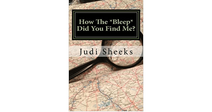 Judi Sheeks How The Bleep Did You Find Me | Jessie's Coffee Shop